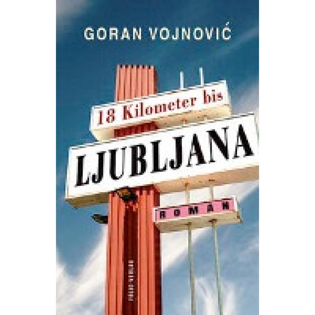 18 Kilometer bis Ljubljana