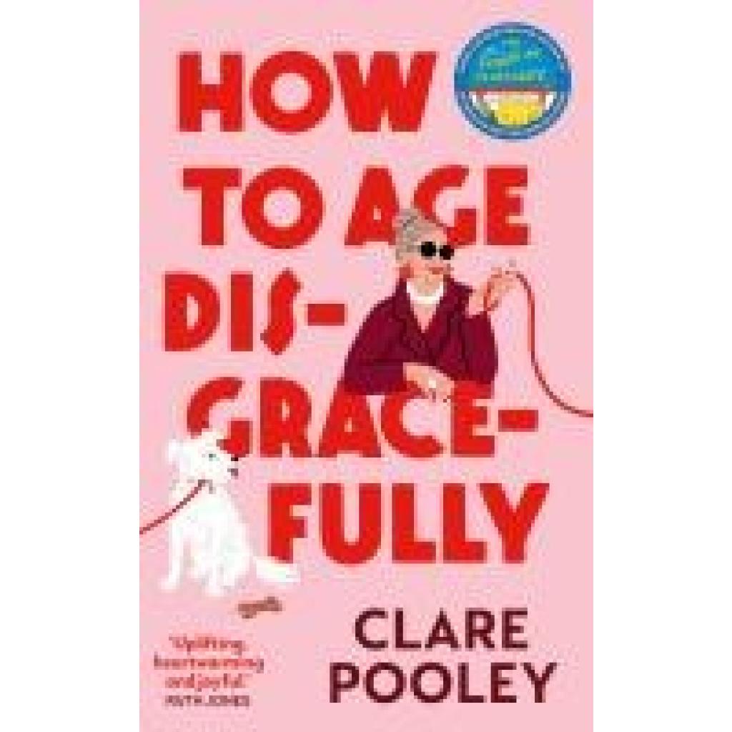 How to Age Disgracefully