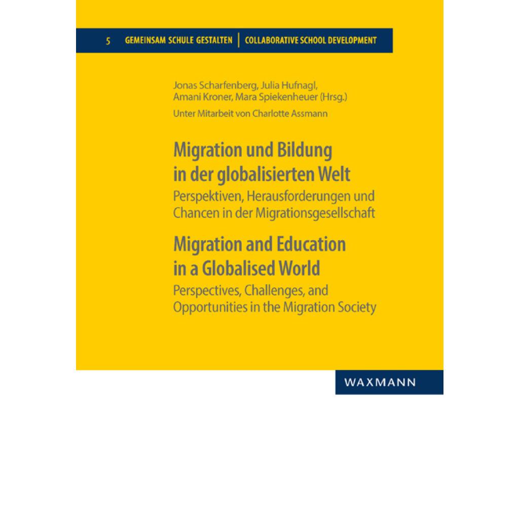 Migration und Bildung in der globalisierten Welt. Migration and Educat