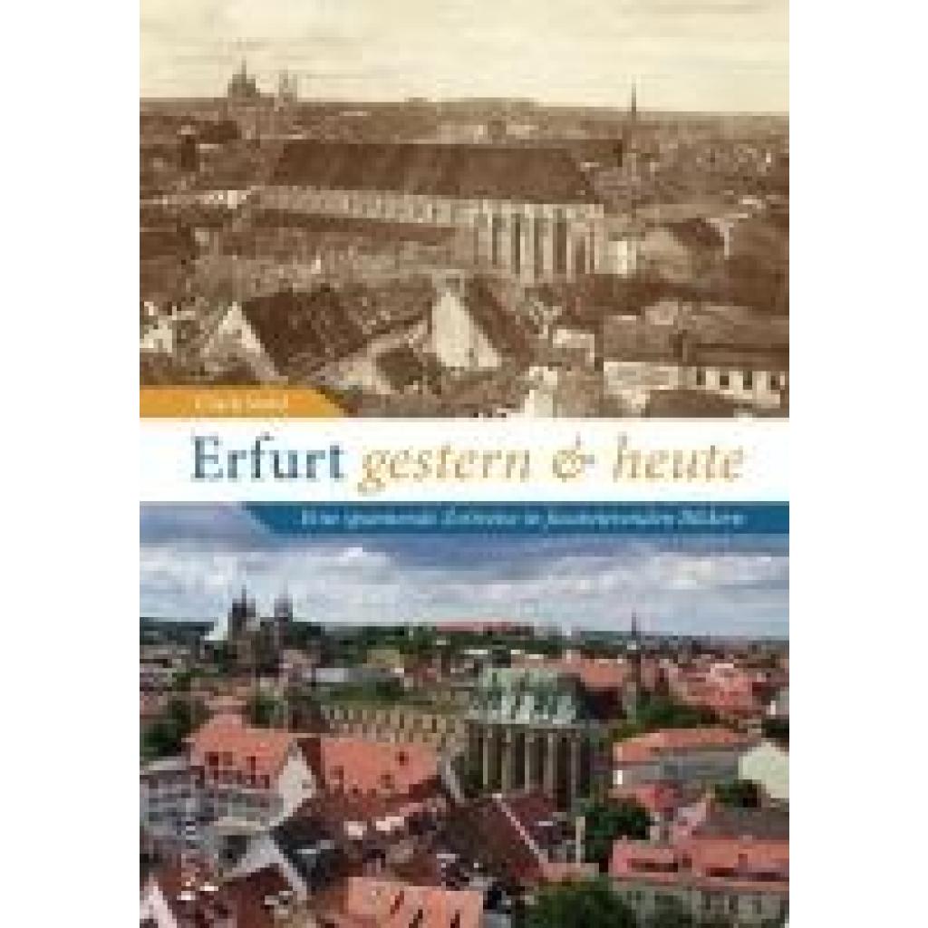 Erfurt gestern und heute