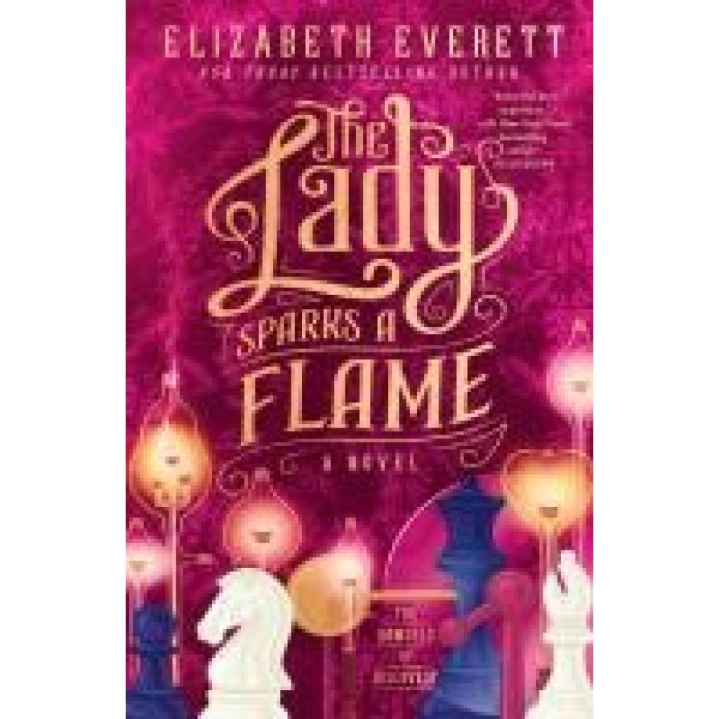 The Lady Sparks a Flame